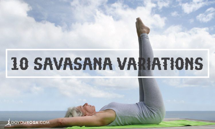 10 Must-Know Savasana Variations | DOYOU