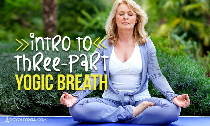 An Introduction to Three-Part Yogic Breath | DOYOU