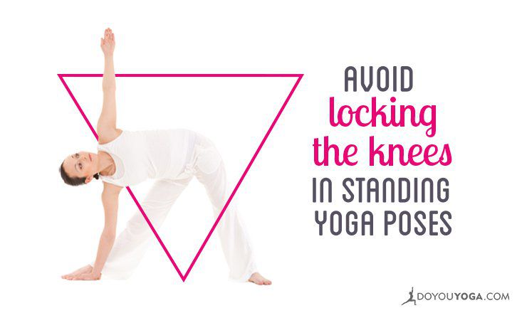 How to Avoid Locking the Knees in Standing Yoga Poses | DOYOU