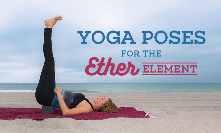 3 Yoga Poses for the Ether Element | DOYOU